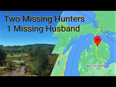 2 Separate Missing Hunters and 1 Missing Husband - YouTube