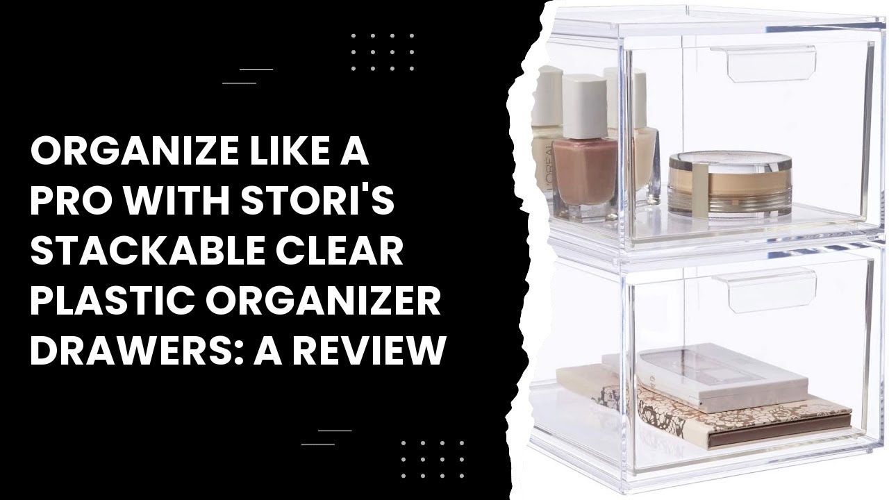 Organize Like a Pro with STORi's Stackable Clear Plastic Organizer ...
