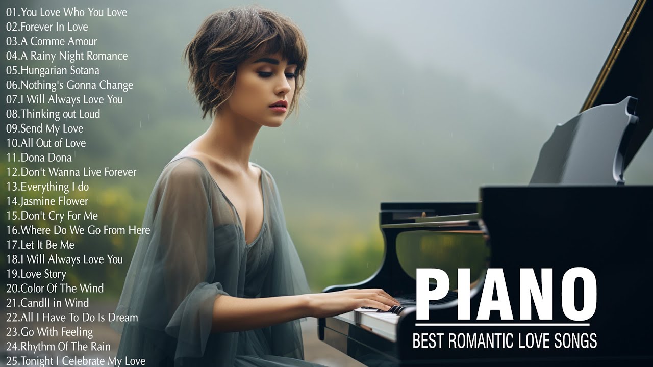 100 Best Romantic Piano Instrumental Love Songs Playlist - Relaxing ...