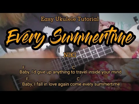 NIKI - Every Summertime // Easy Ukulele Tutorial (chords+ lyrics Play ...