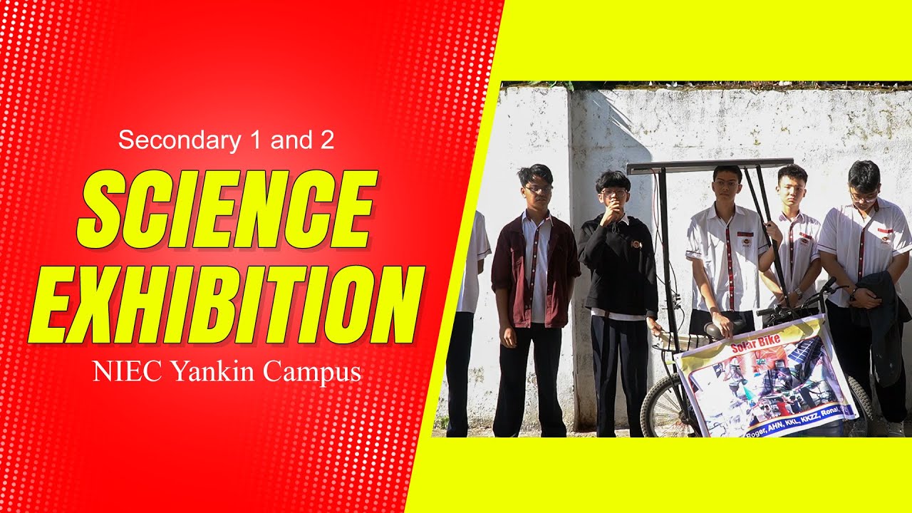 Science Exhibition ( NIEC Yankin Campus ) - YouTube