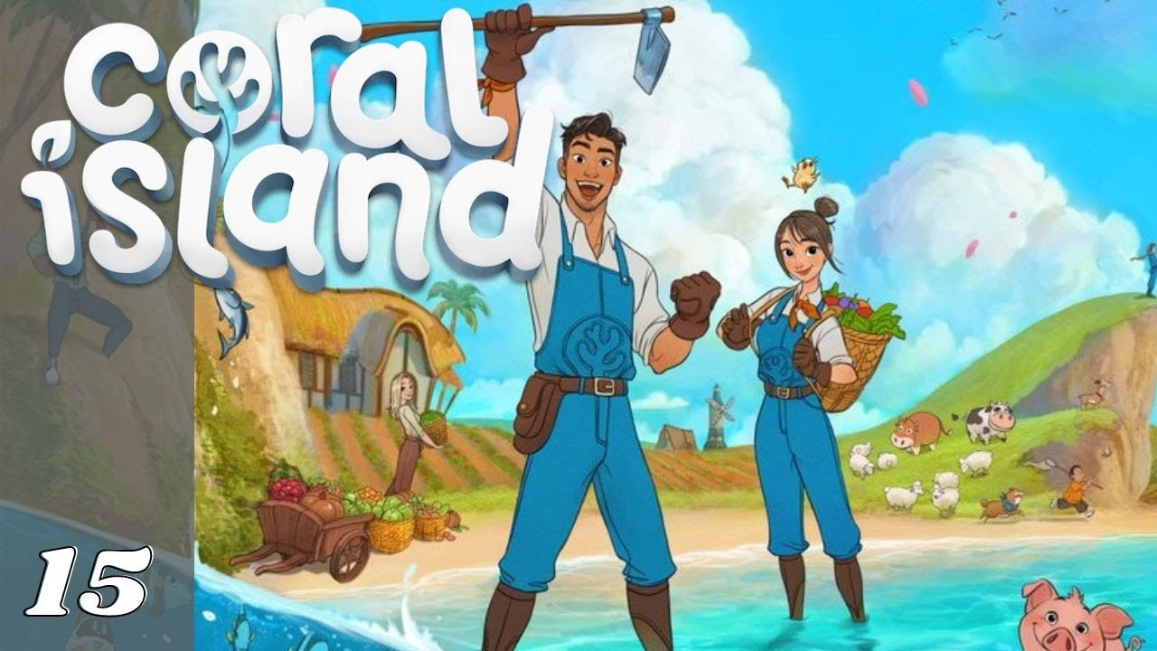 Coral Island EP. 15 | Pablo did an amazing job upgrading our watering ...