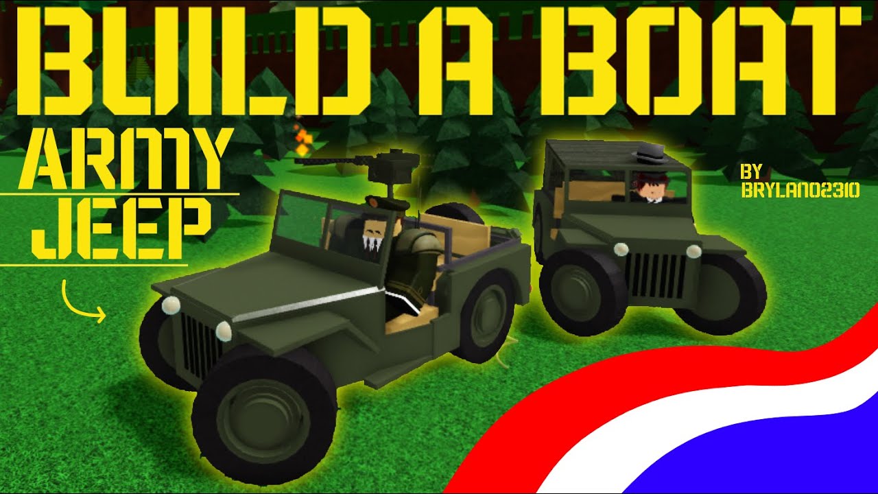 Army Jeep in Build a Boat for Treasure ( Built by Brylan02310 ) - YouTube