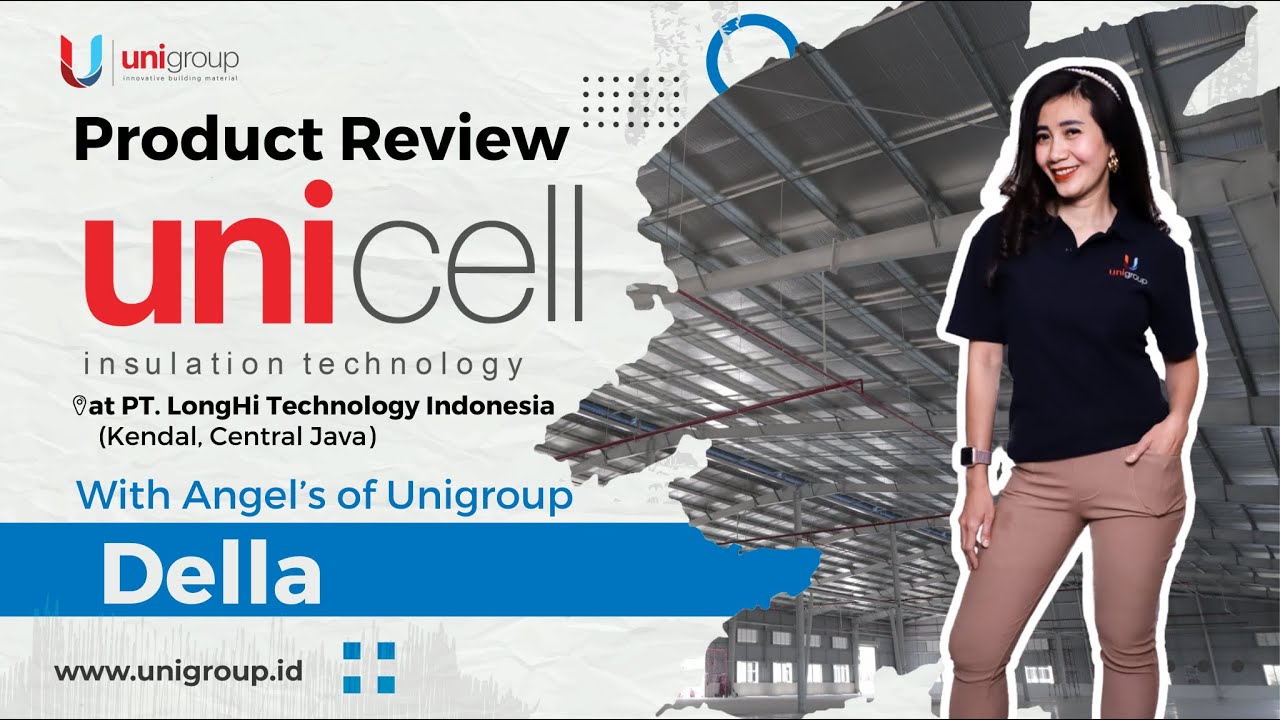 UniCell Product Review at PT. LongHi Technology Indonesia, Kendal, Central Java with Angel's ...