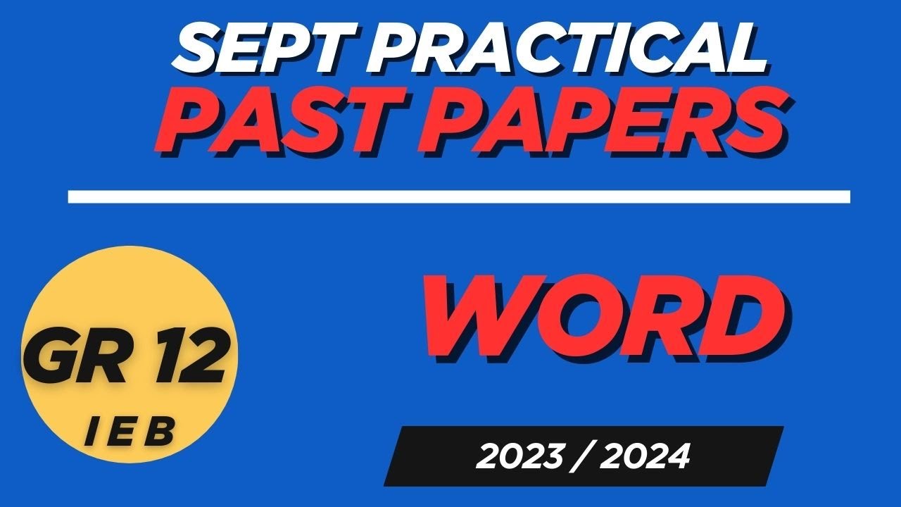 Prelim Prep 2025 | Grade 12 | Practical | WORD | IEB - YouTube