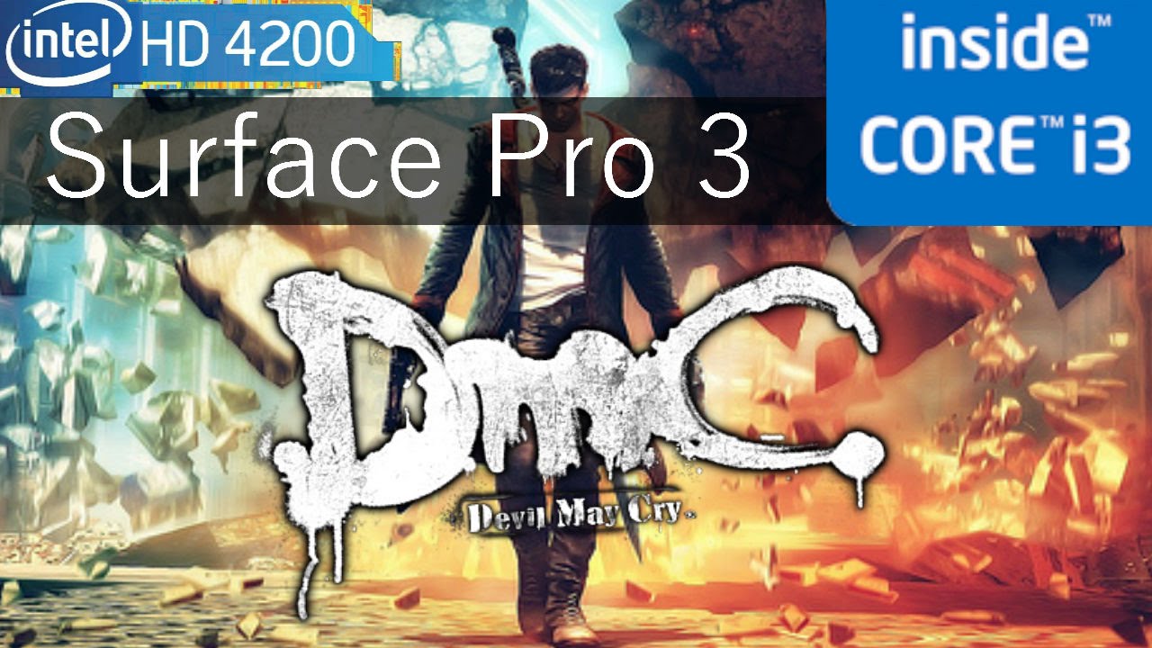 DmC Devil May Cry on Surface Pro 3 with intel hd 4200 Gameplay setting ...