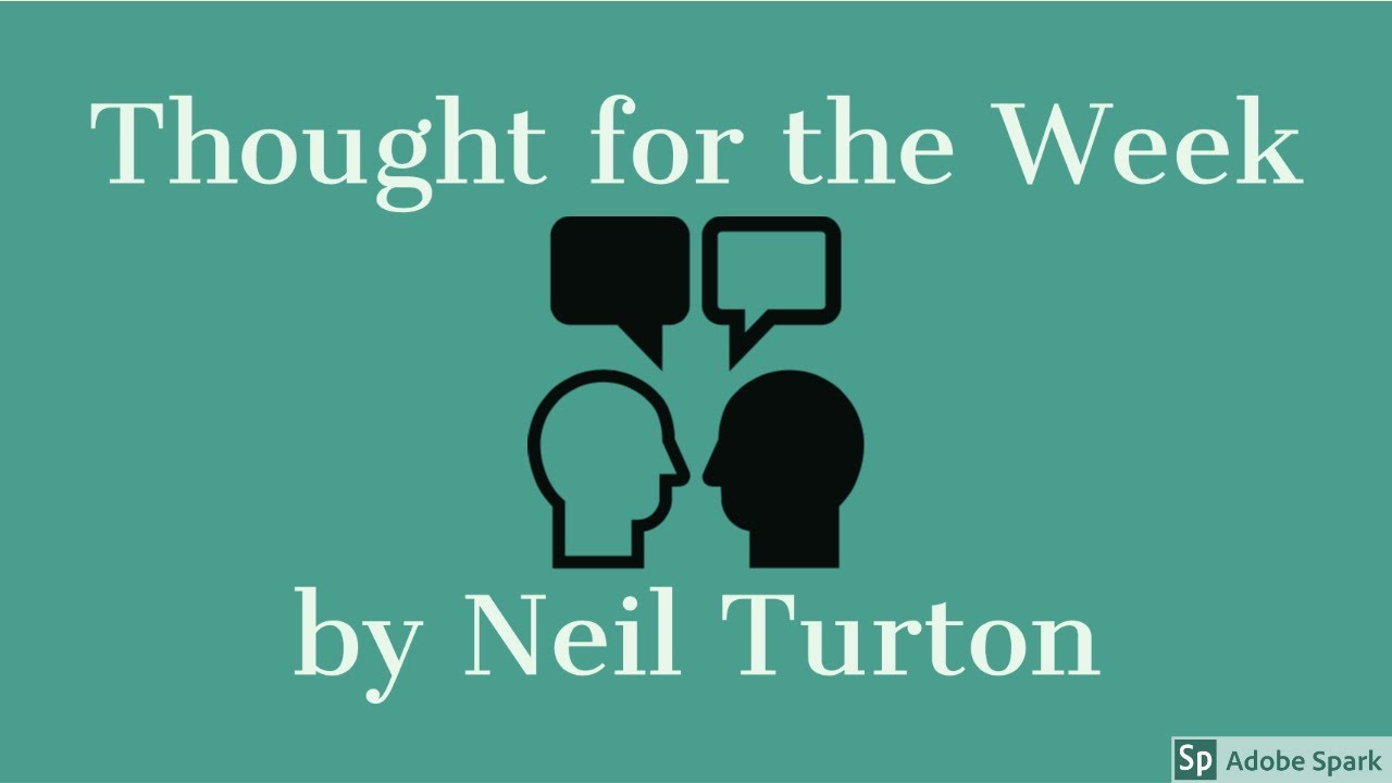 Thought for the Week (Neil Turton) - YouTube