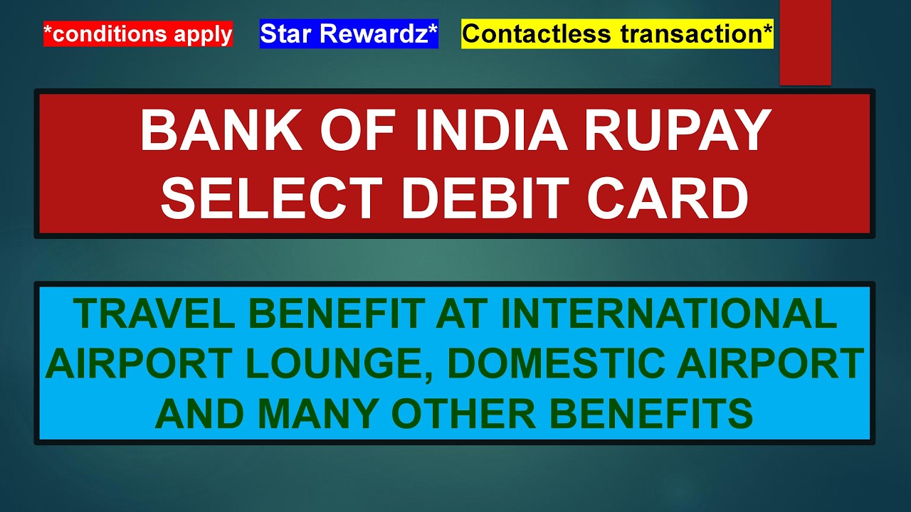 Bank of India Rupay Select Debit Card – Airport lounge, Personal ...