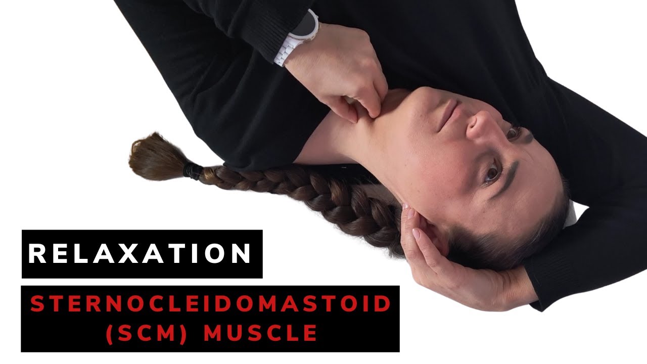 How to relax sternocleidomastoid (SCM muscle)? - YouTube