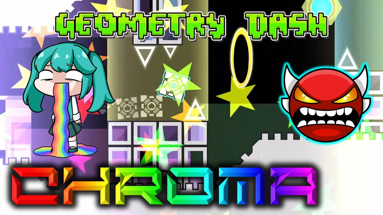 [Geometry Dash] CHROMA (Insane Demon) - YouTube