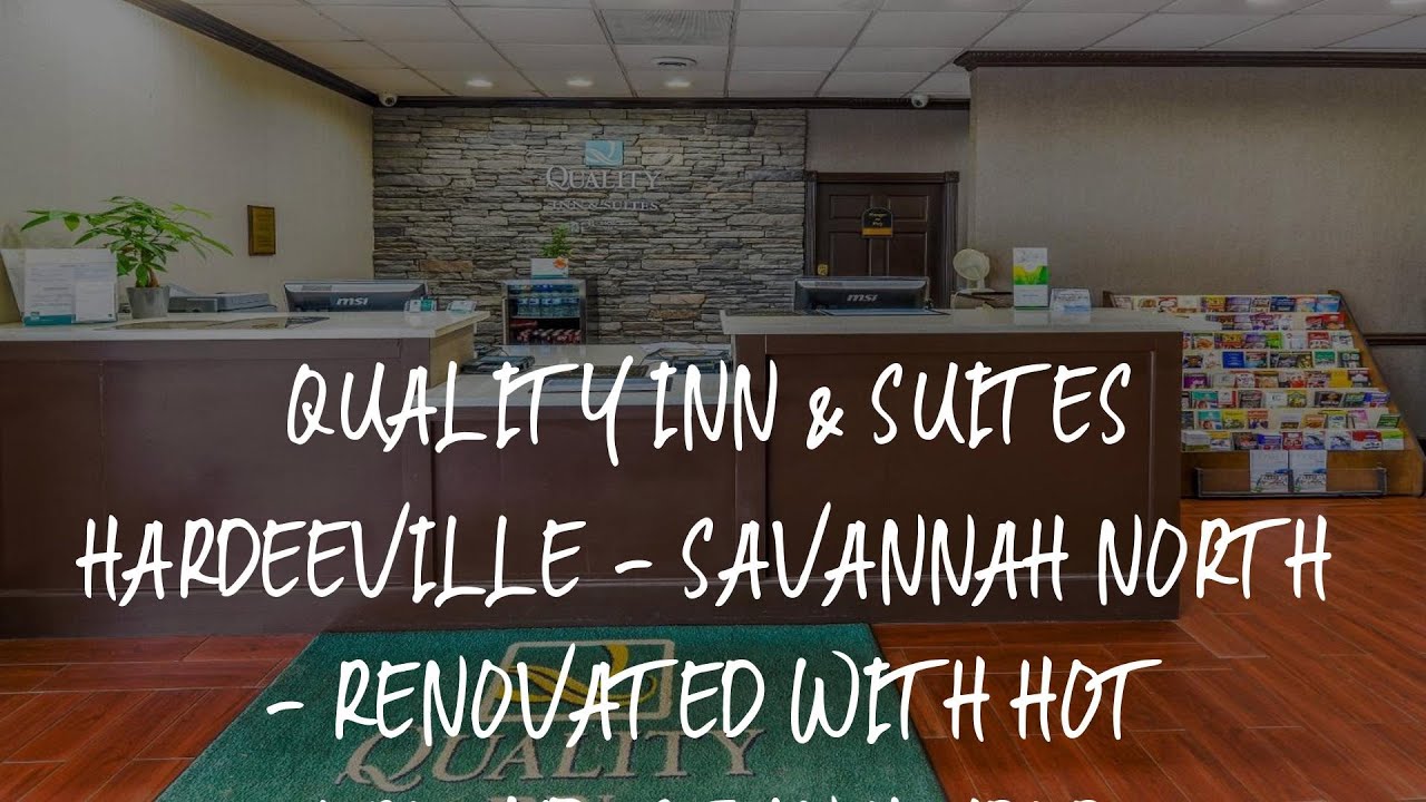 Quality Inn & Suites Hardeeville - Savannah North - Renovated with Hot ...