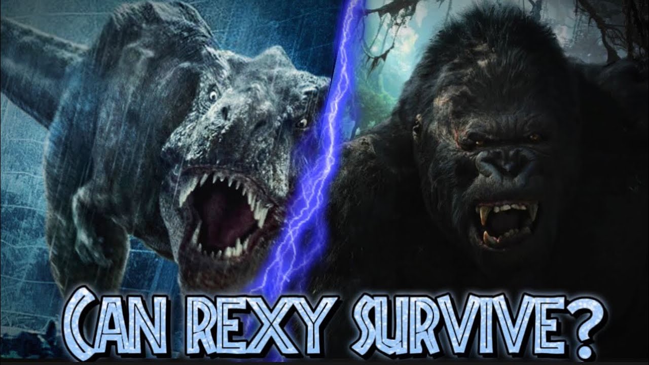 KING KONG (2005) vs REXY (JP)| WHO WOULD WIN? - YouTube