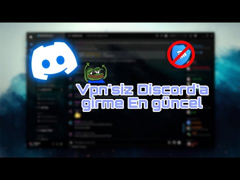 VPN'SİZ DİSCORDA NASIL GİRİLİR ? Sesli Detaylı Anlatım. (2025 En Güncel)