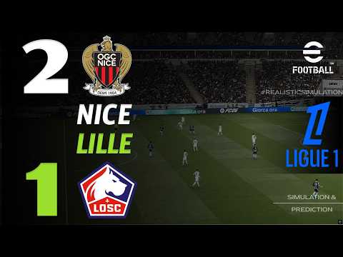 🔴 En Direct aujourd'hui : Nice - Lille | Ligue 1 2026/27 | Simulation eFootball Live