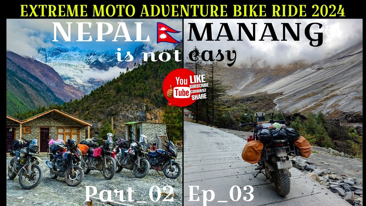 Part_02 | Extreme Moto Adventure "Nepal Manang Bike Ride 2024" ep_03 ...