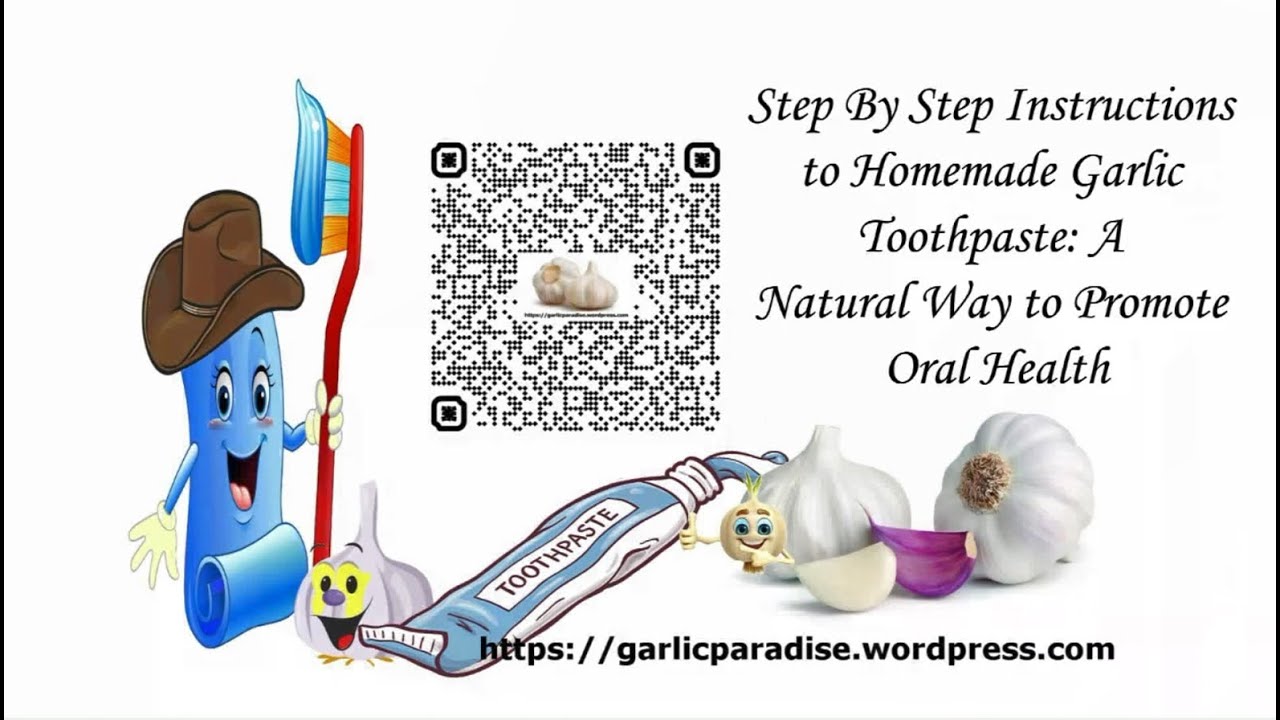 GARLIC PARADISE: Step By Step Guide to Homemade Garlic Toothpaste. A ...