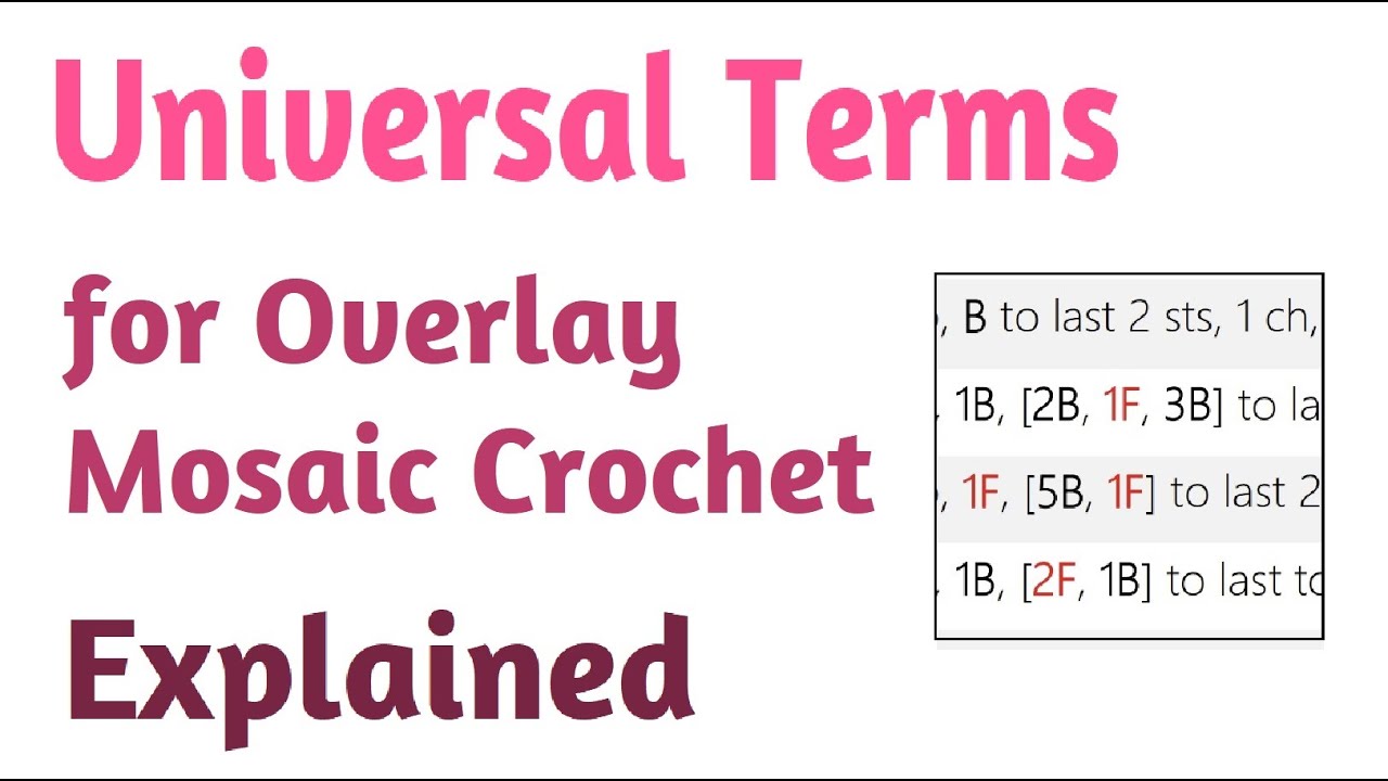 Universal Terms for Overlay Mosaic Crochet - YouTube