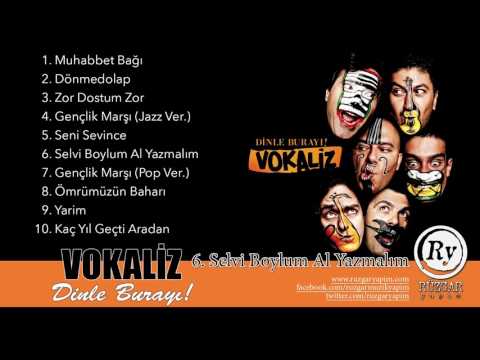 Vokaliz - Selvi Boylum Al Yazmalım