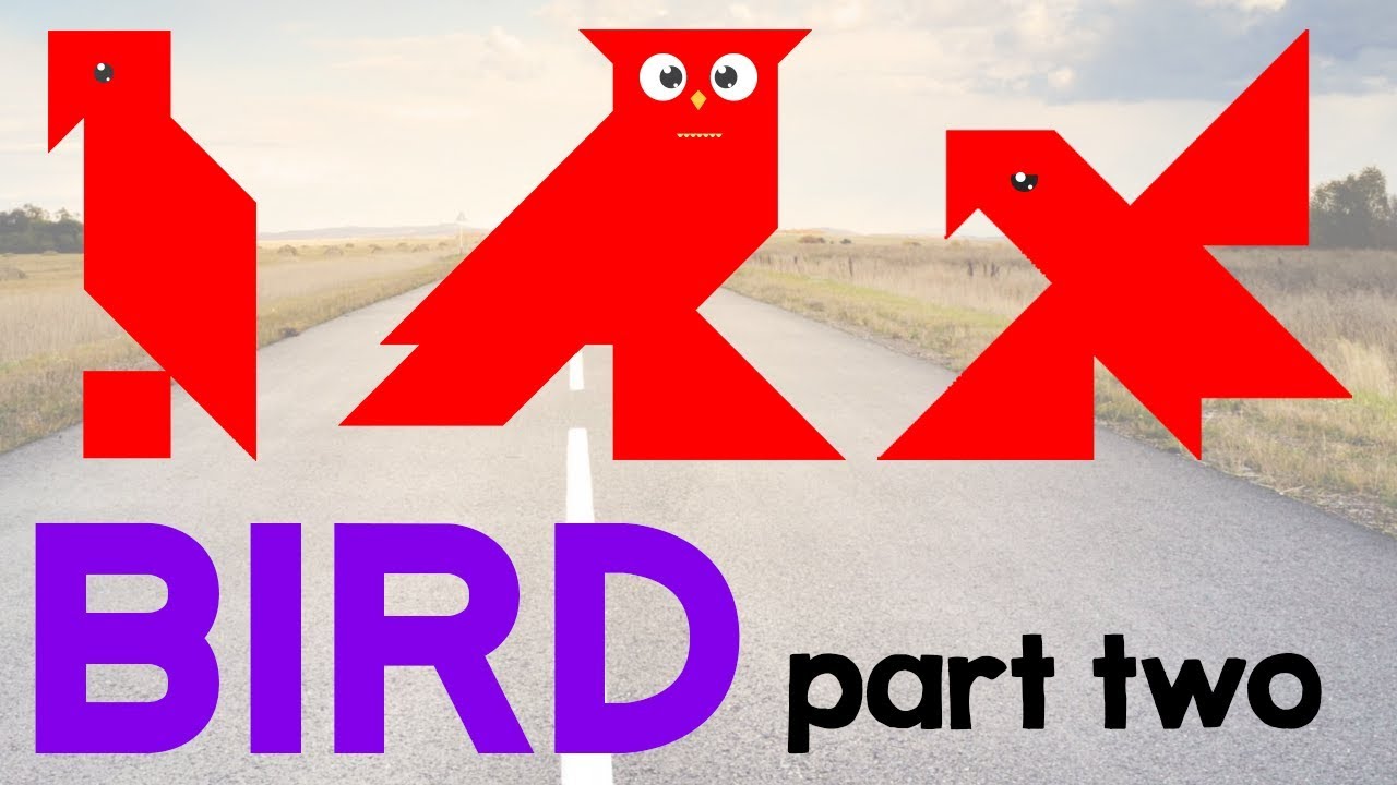 Tangram Birds - Part Two || Goose, Hummingbird, Ostrich, Owl, Parrot ...
