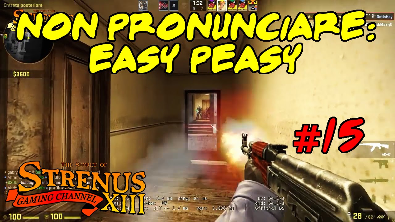 NON PRONUNCIARE: EASY PEASY - CS:GO - Competitive ITA - - YouTube