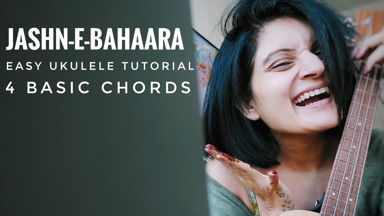 Jashn-e-bahara | easy ukulele tutorial | 4 basic chords - YouTube