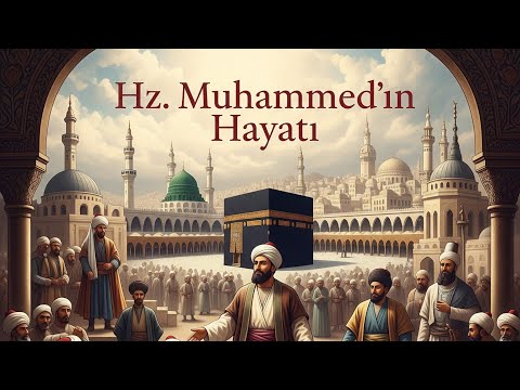 HZ.MUHAMMED(s.a.v.)'in  Hayatı. #allah