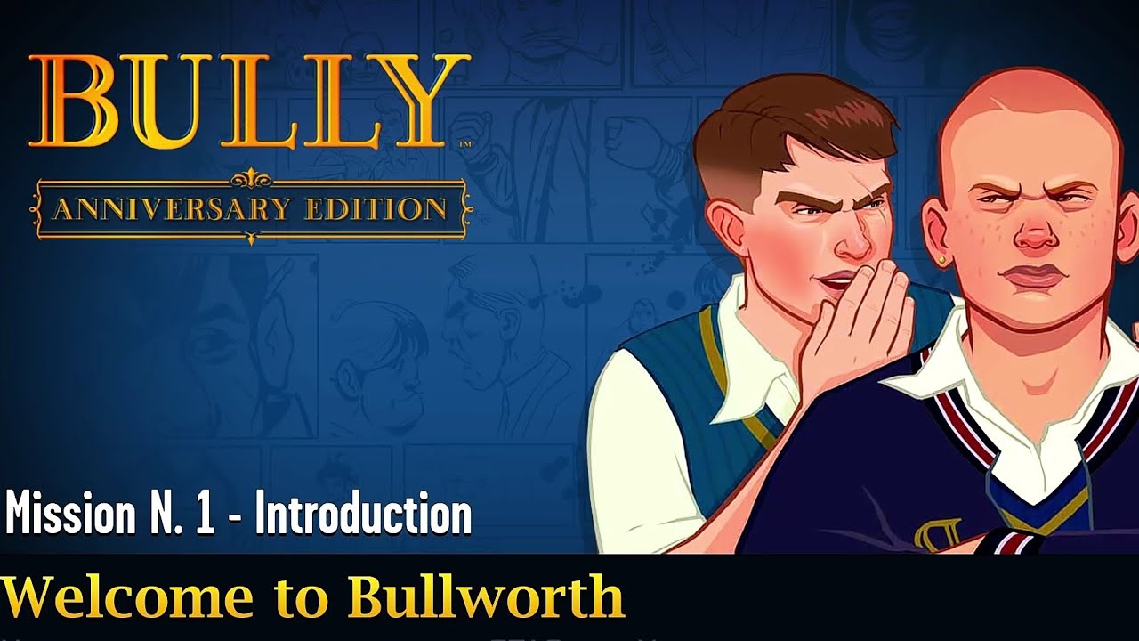 Bully: Anniversary Edition - Intro & Mission #1 - Welcome to Bullworth ...