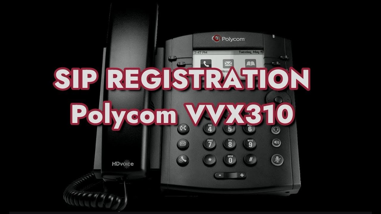 How to setup SIP Registration on a Polycom VVX310 - YouTube