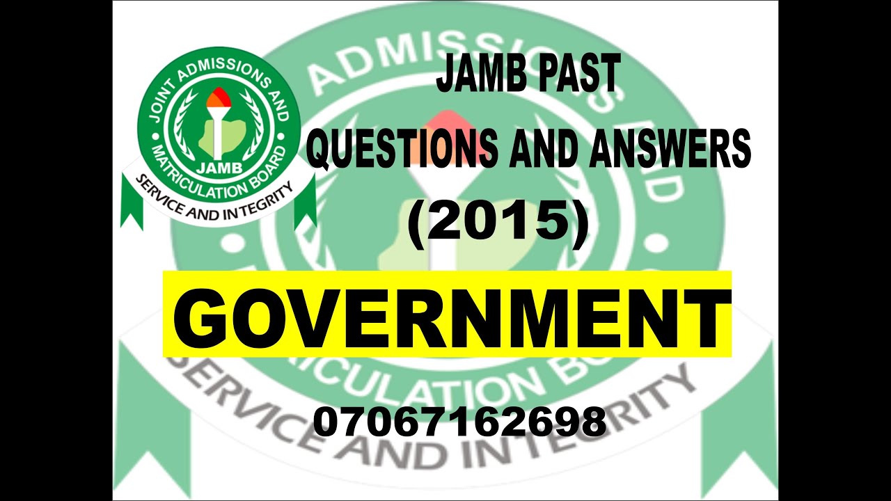 JAMB 2021 GOVERNMENT PREP JAMB 2015 GOVERNMENT PAST QUESTIONS AND ...