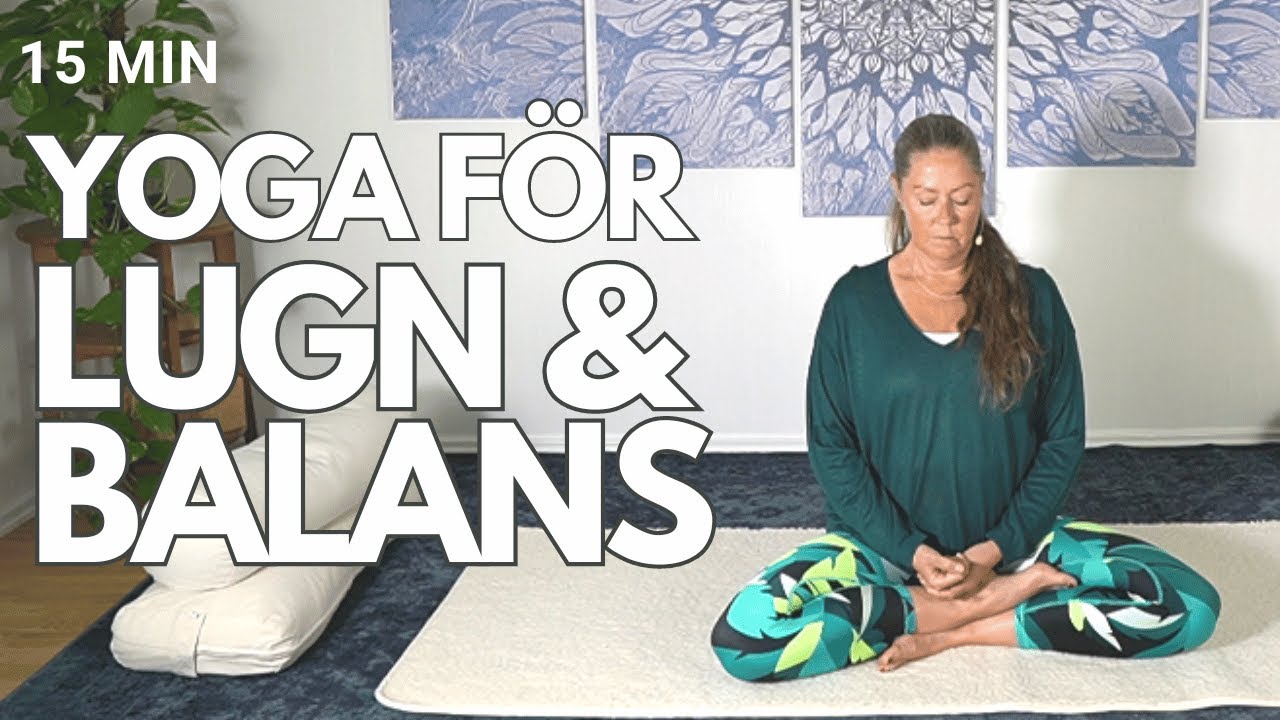 Yoga för lugn och balans - ett kort yogapass med mantrameditation för ...