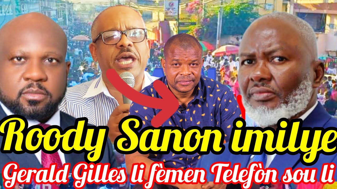 WOW😱🆘Roody Sanon imilye Gérald Gilles li fèmen telefòn sou prezidan ki rele l pou mande peyi ...