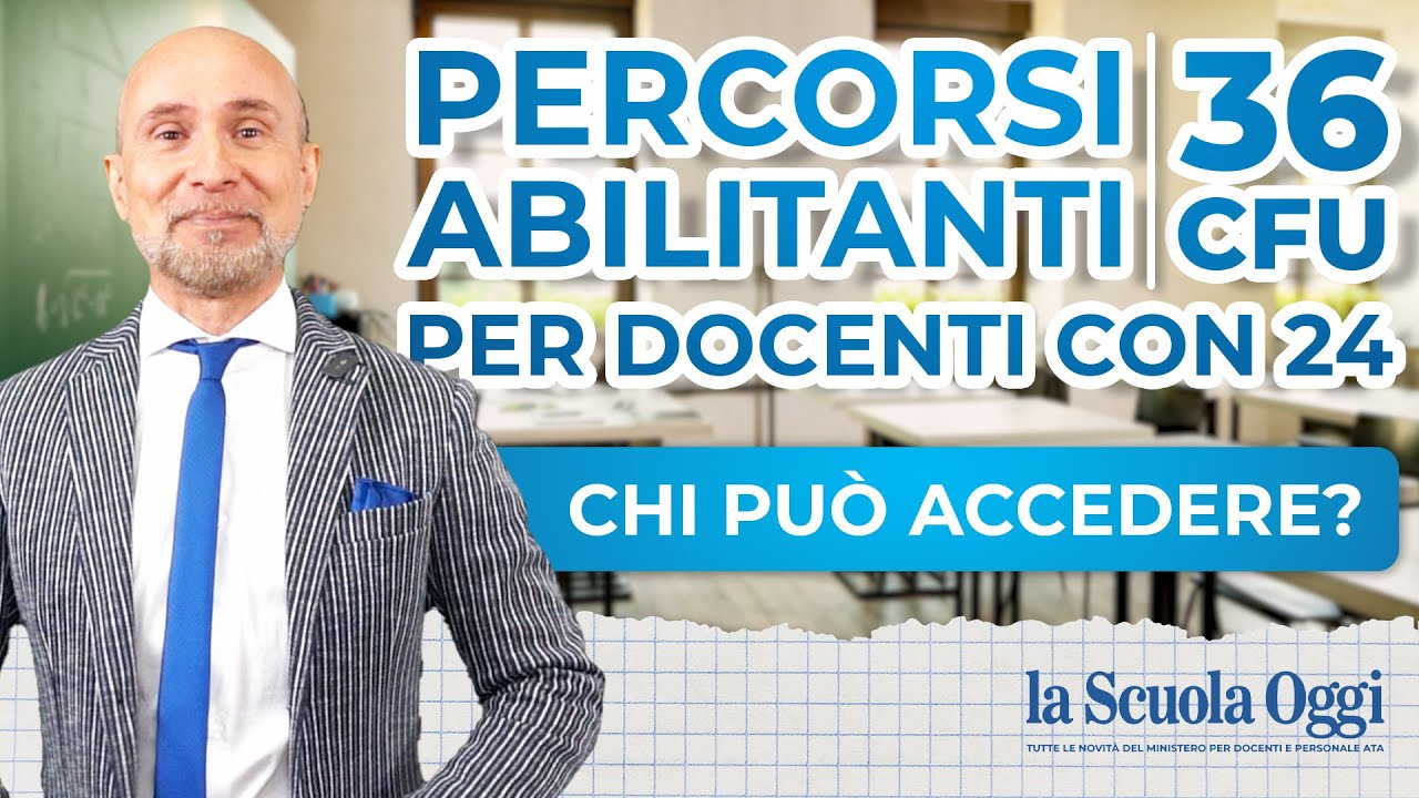 Percorsi abilitanti 36 CFU per docenti con 24 CFU ️ chi può accedere ...