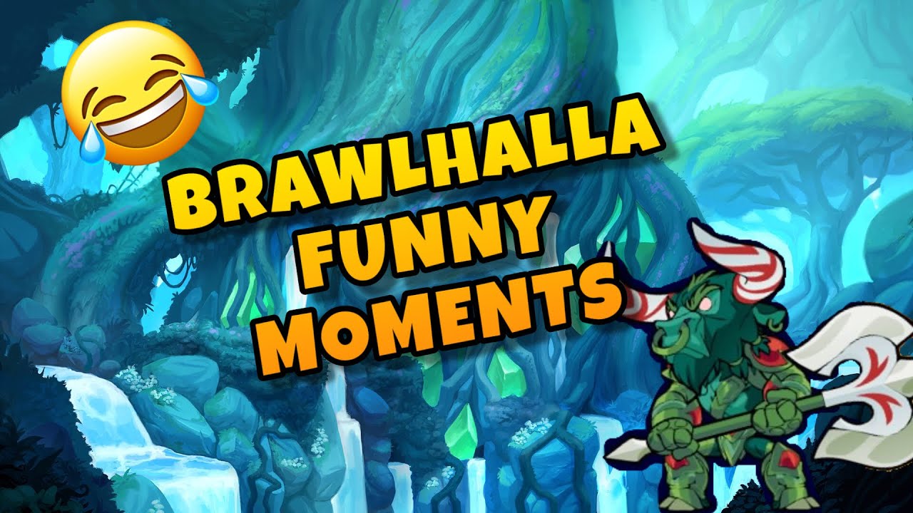 BRAWLHALLA FUNNY MOMENTS - YouTube