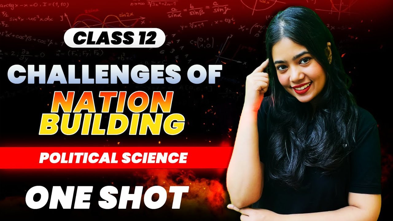 Challenges Of Nation Building | One Shot | Class 12 Political Science ...