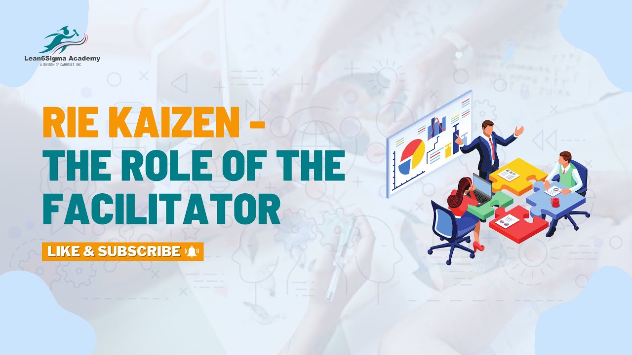 RIE Kaizen - The role of the Facilitator | Rapid Improvement Event ...