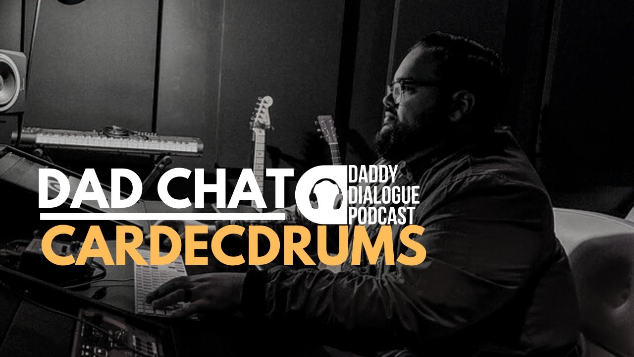 DAD CHAT featuring Cardec Drums - YouTube