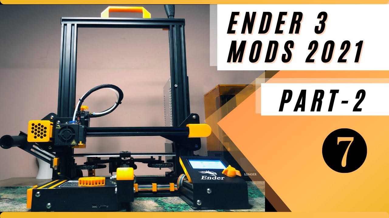 More 7 - Ender 3 Mods | Ender 3 Mods And Upgrades 2021 | 3D Printed ...