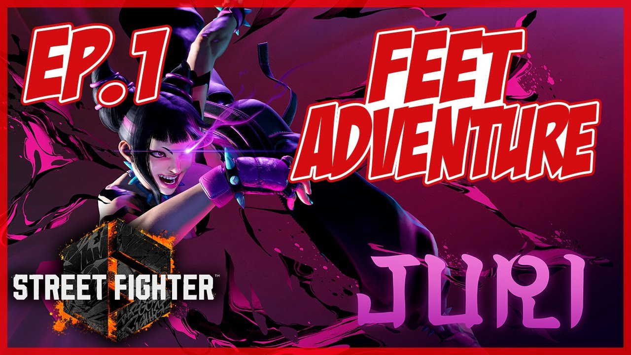 SF6: Majin Juri's Feet Adventure - Episode 1 - YouTube