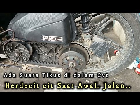 Mengatasi suara berdecit saat awaL Jalan di cvt matic
