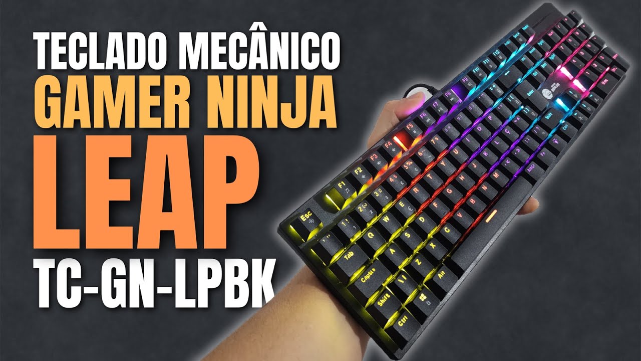 Teclado Mecânico GAMER NINJA LEAP TC GN LPBK - YouTube