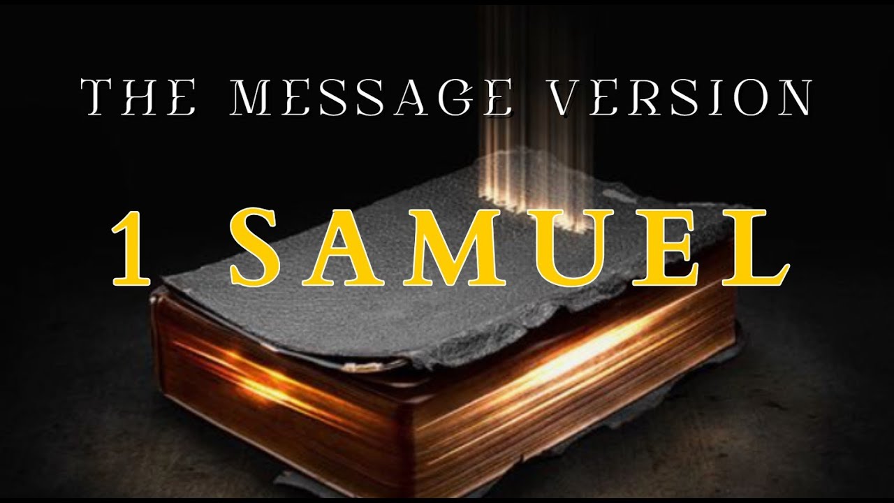 1 Samuel - The Message (MSG) - Audio Bible with Text - YouTube