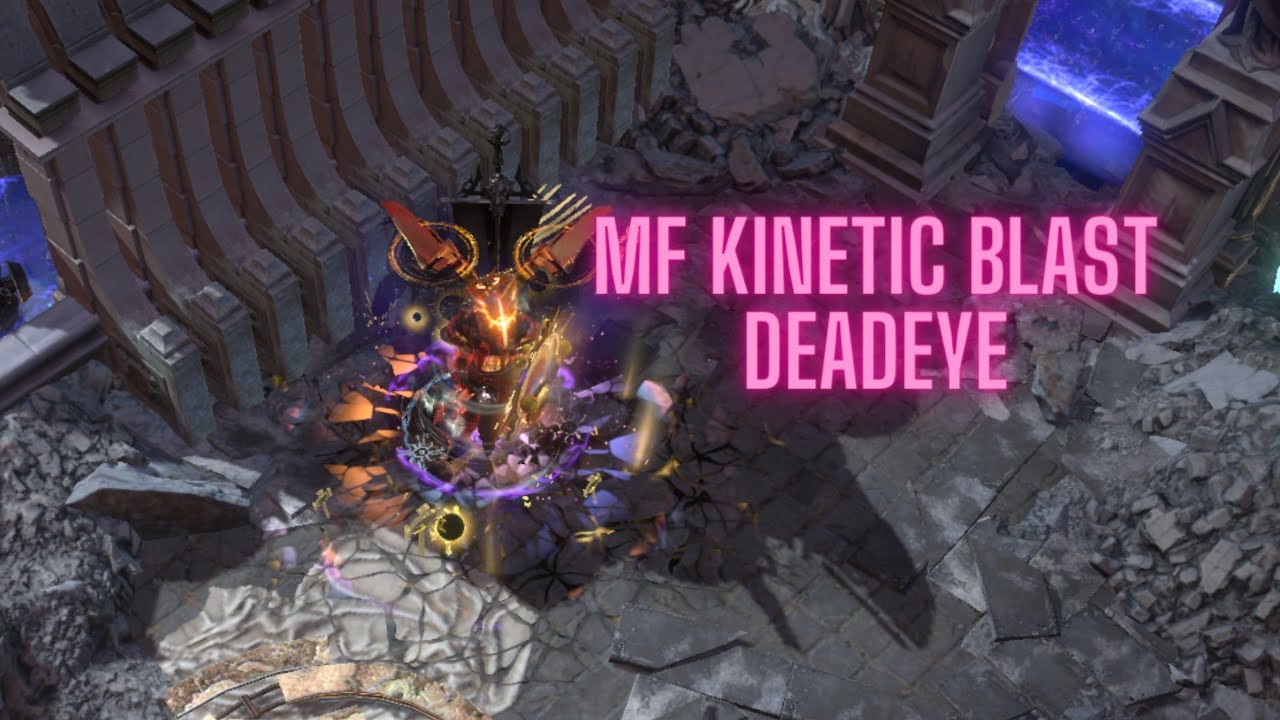 Poe 3.22 Mf Kinetic Blast Deadeye (KB) - 8-Mod Chrimson Temple ...