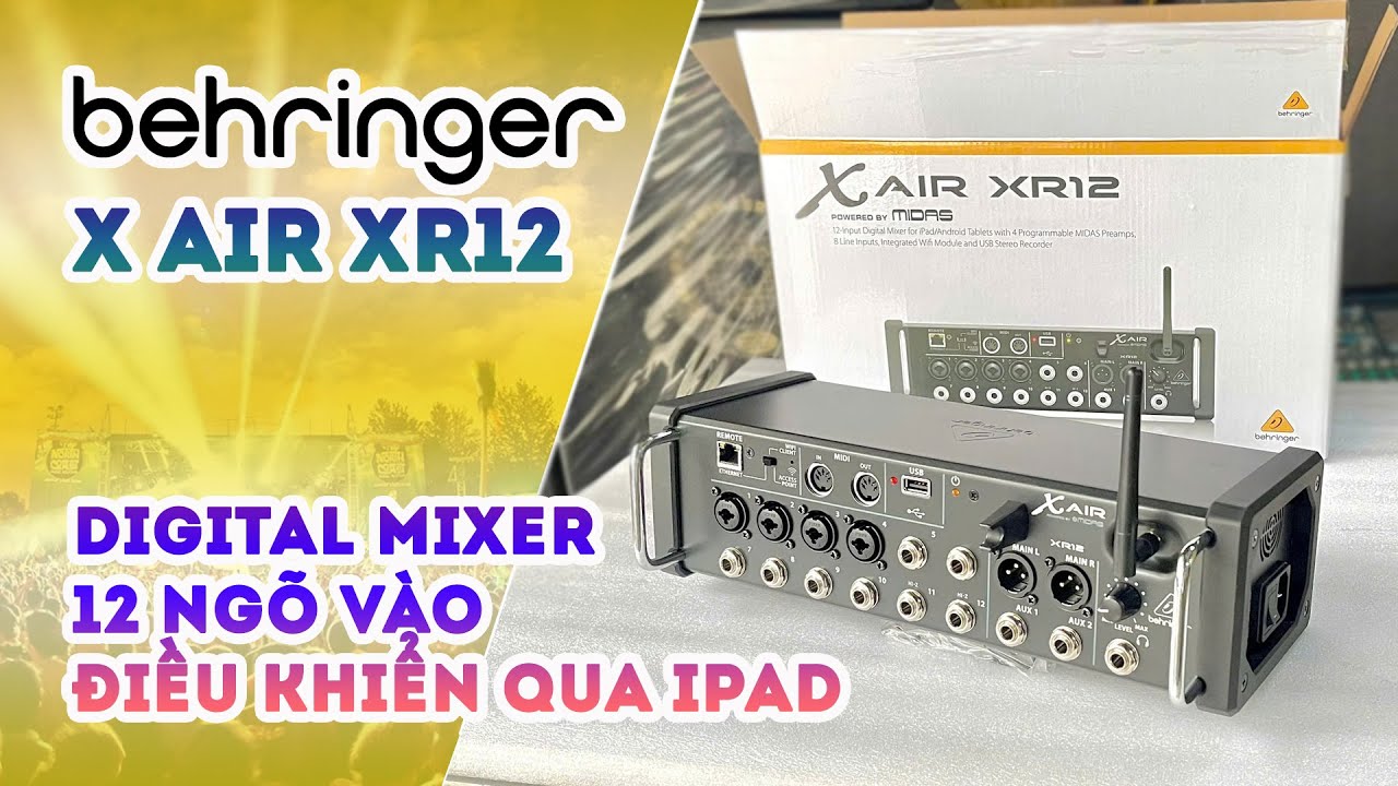 Behringer X-AIR XR12 // Mixer Kỹ Thuật Số 12 Ngõ Vào, Điều Khiển bằng ...