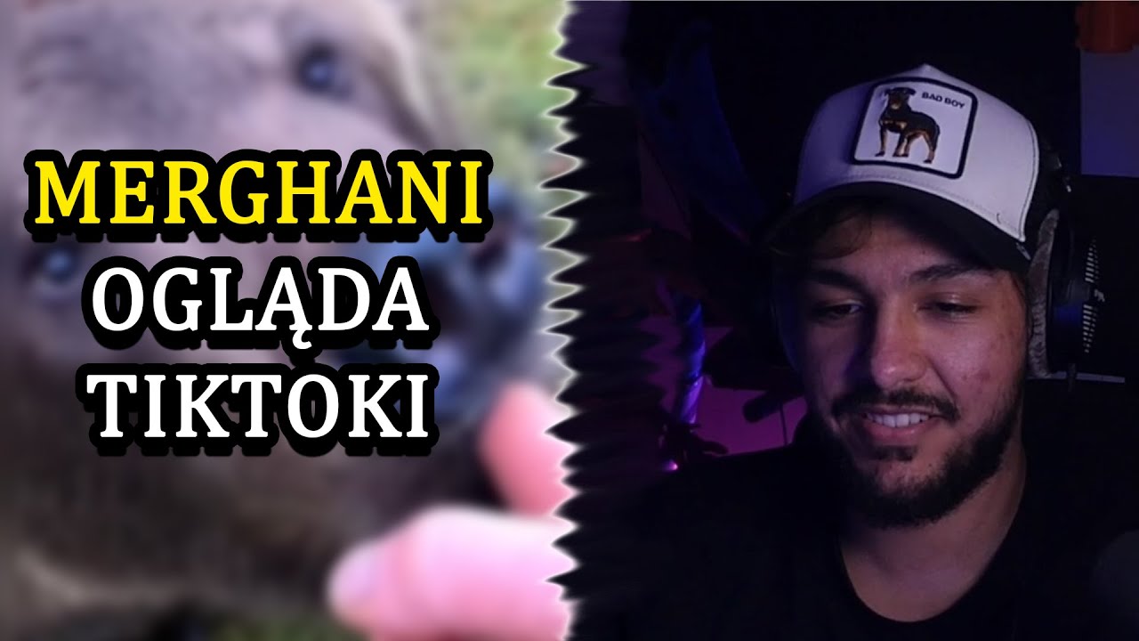 MERGHANI OGLĄDA TIKTOKI - YouTube
