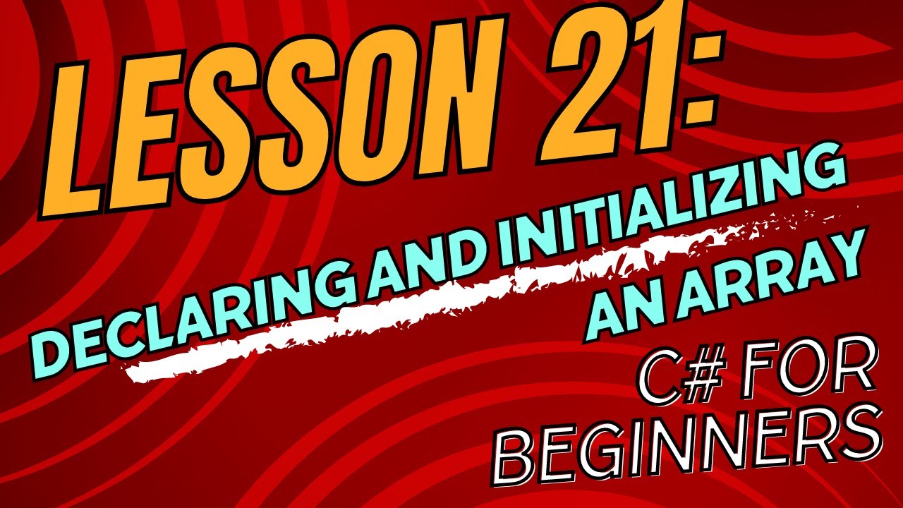 Lesson 21 Declaring And Initializing An Array Youtube 9941