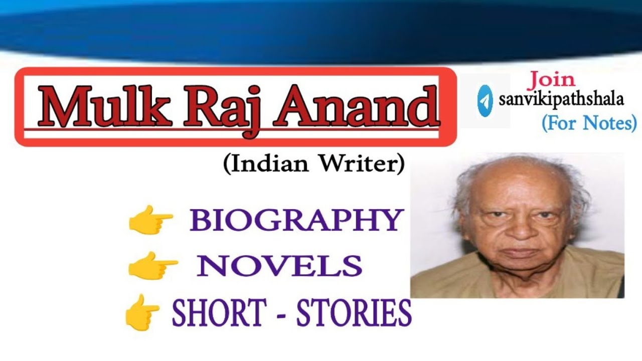 Mulk Raj Anand ( Biography & works ) - YouTube