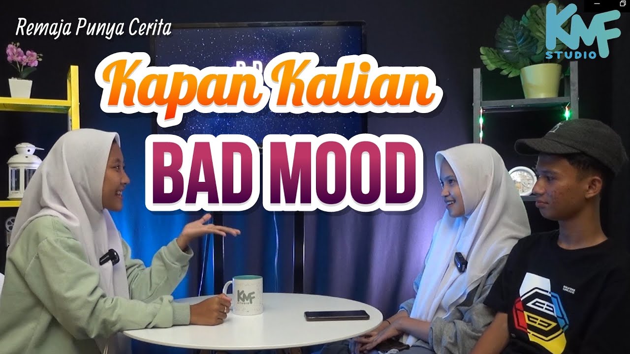 Kapan kalian merasa bad mood?? - YouTube