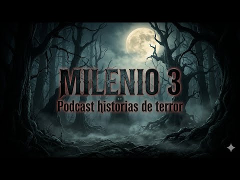 Milenio 3 / Historias paranormales Espíritus malignos en las noches mas oscuras