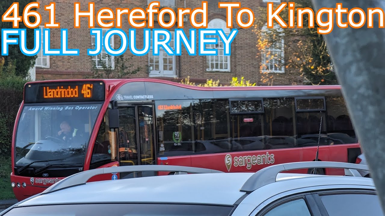 Hereford To Kington FULL JOURNEY ! (On Board Sargeants 461 Bus Service ...