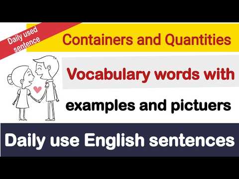 Containers and Quantities Vocabulary words with examples and pictuers ...